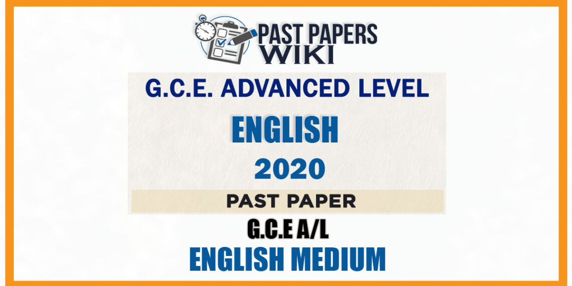 2020 A/L English Past Paper | English Medium - Past Papers WiKi