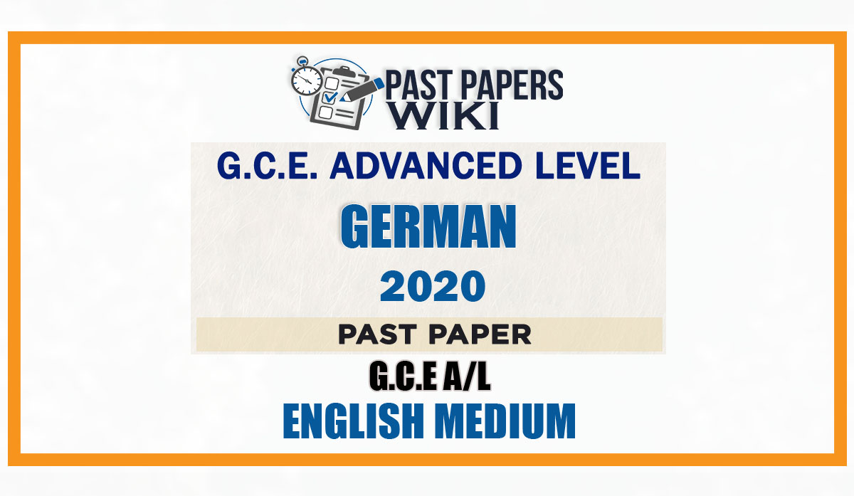 2020 A L German Past Paper English Medium Past Papers Wiki