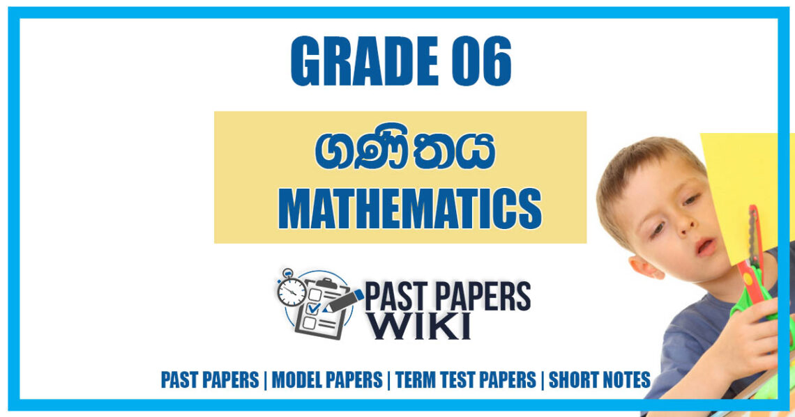 Grade 06 Mathematics - Past Papers WiKi