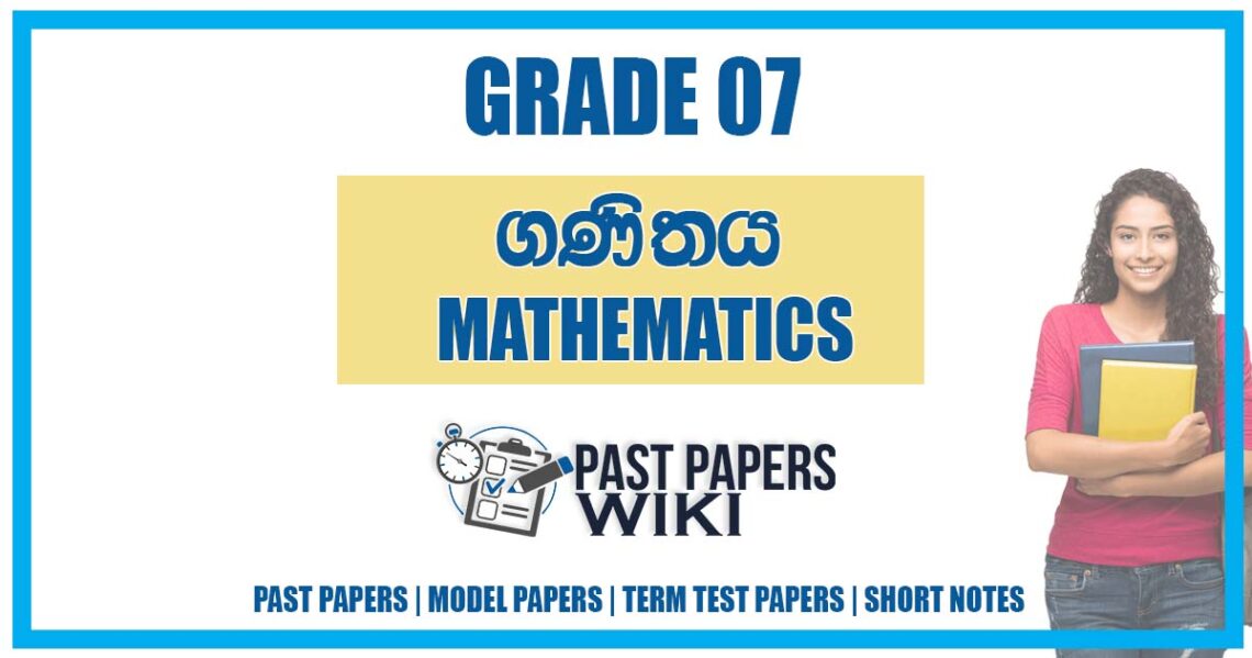 Grade 07 Mathematics - Past Papers WiKi