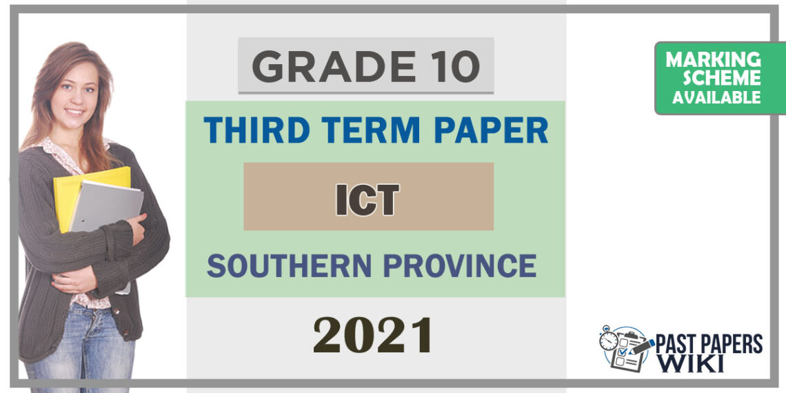 Grade 10 ICT 3rd Term Test Paper with Answers 2021 | Southern Province