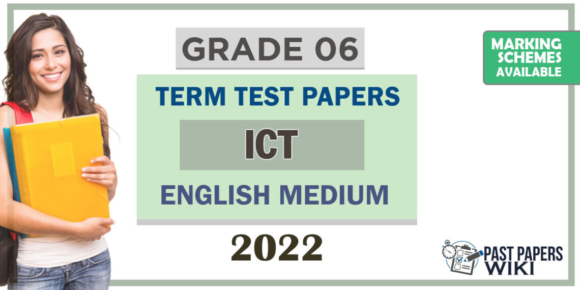 Grade 06 ICT Term Test Papers | English Medium