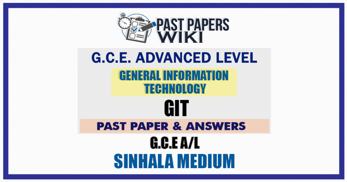 A/L GIT Past Papers with Answers – Sinhala Medium