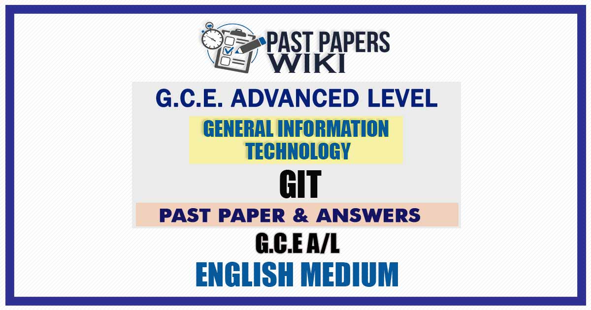 A L GIT Past Papers With Answers English Medium A L GIT Past Papers With Answers English Medium