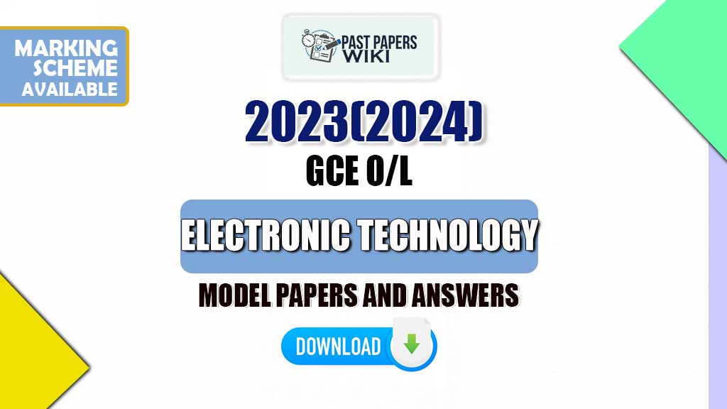 2024(2025) O/L Design And Electronic Technology Model Papers with Answers