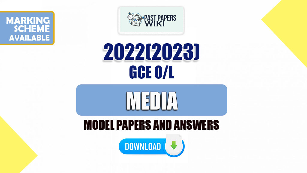 2022(2023) O/L Communication And Media Studies Model Papers with Answers