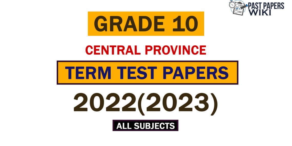 2022(2023) Central Province Grade 10 3rd Term Test Papers