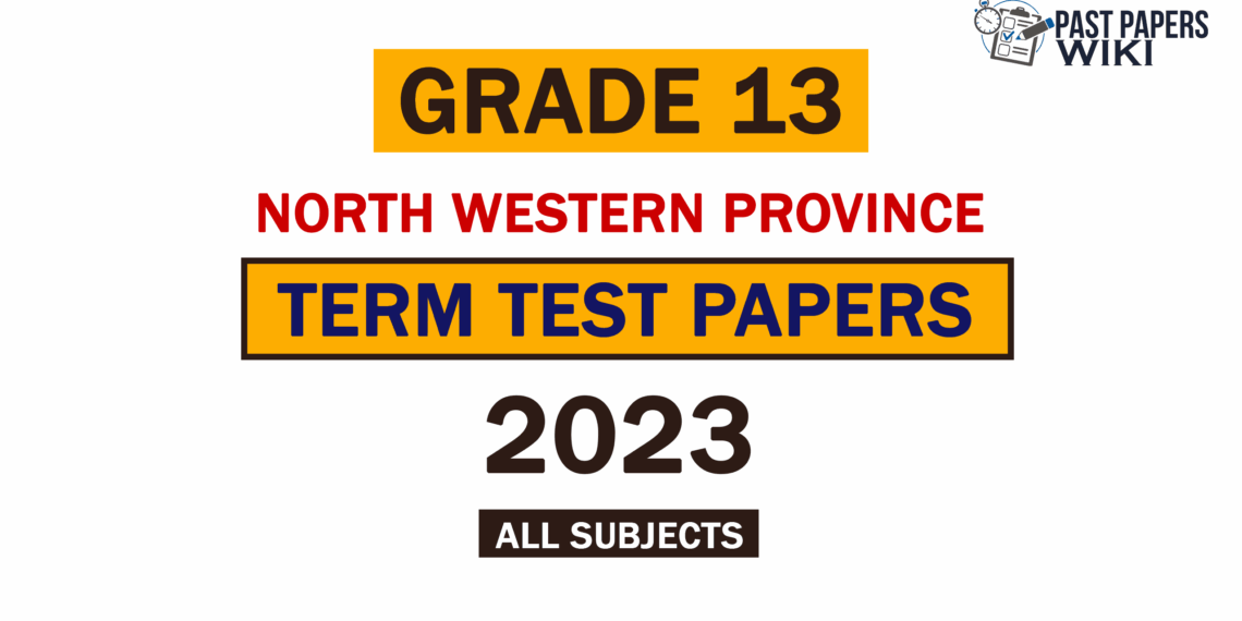 2023 North Western Province Grade 13 3rd Term Test Papers