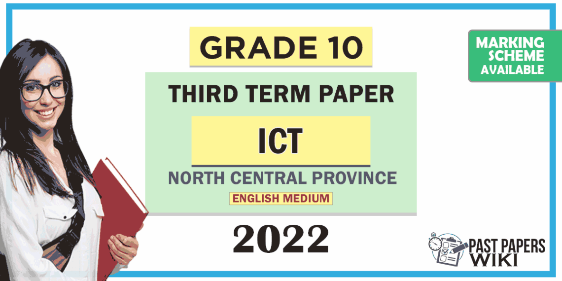 North Central Province 2022 Grade 10 ICT 3rd Term Test Paper with ...