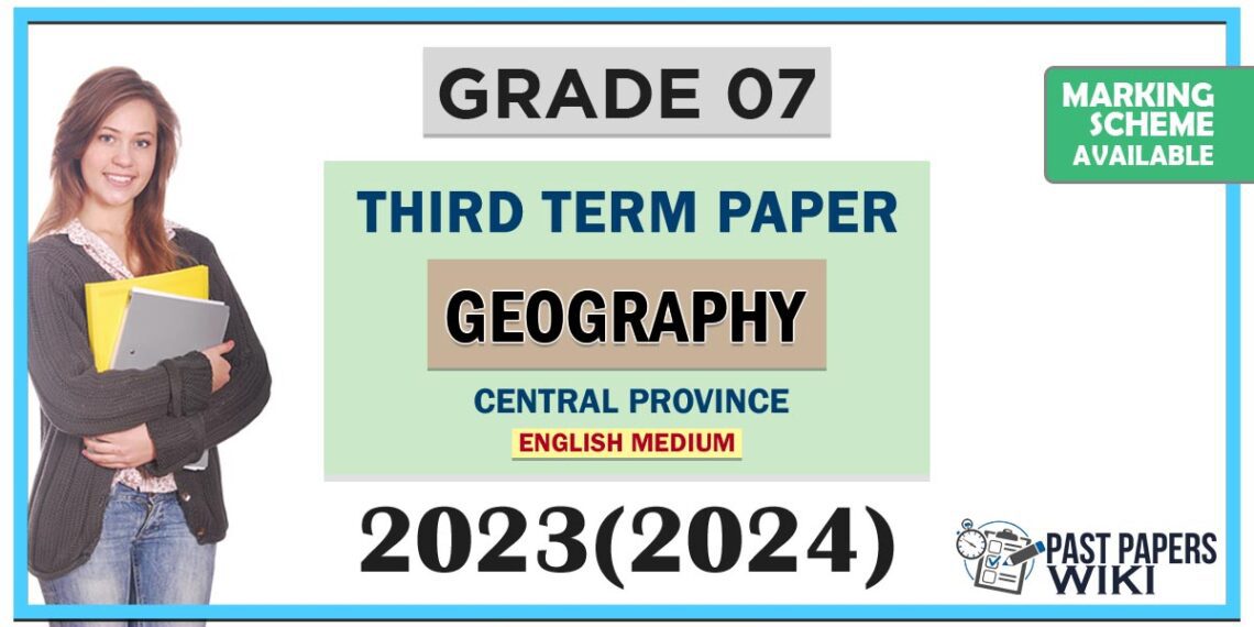 Grade 7 - Geography | Past Papers wiki